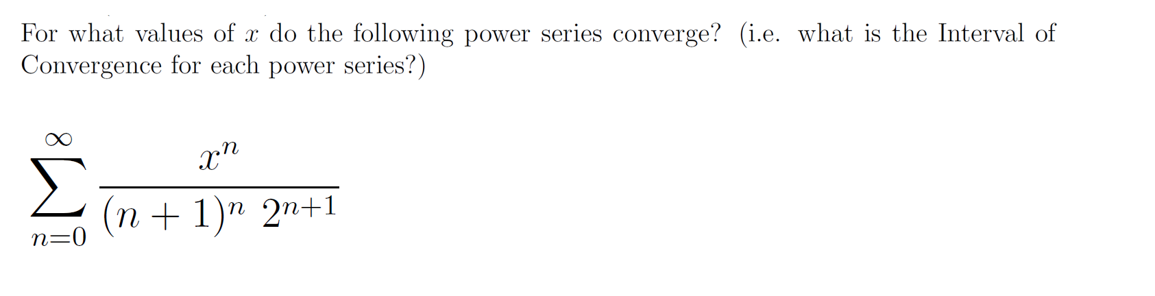 Solved For what values of x do the following power series | Chegg.com
