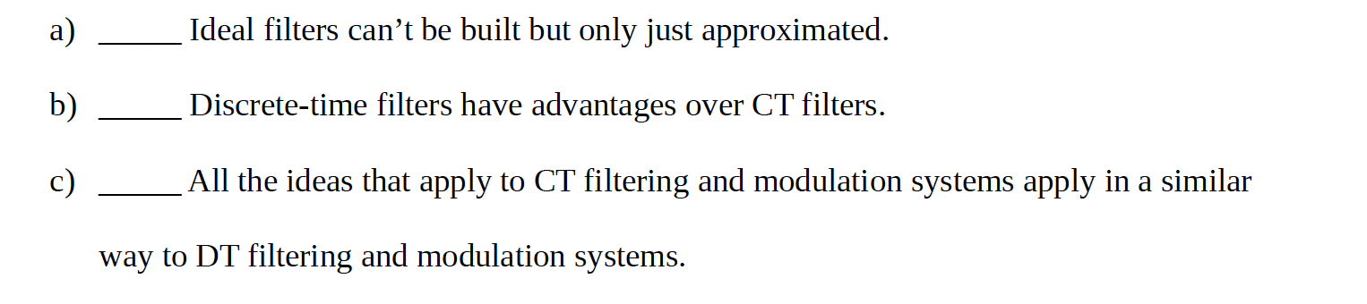 Solved a) Ideal filters can't be built but only just | Chegg.com
