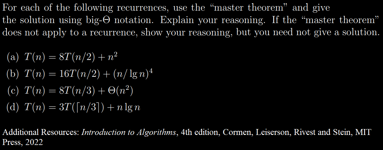 Solved For each of the following recurrences, use the | Chegg.com