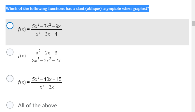 Solved Which of the following functions has a slant | Chegg.com