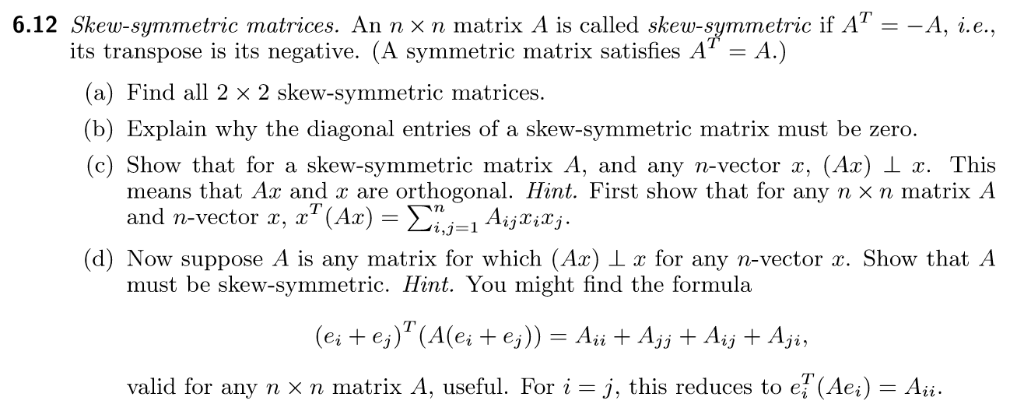Solved 6 12 Skew Symmetric Matrices An N × N Matrix A Is