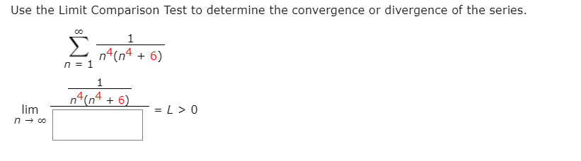 Solved Use the Limit Comparison Test to determine the | Chegg.com