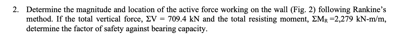 Solved 2. Determine the magnitude and location of the active | Chegg.com