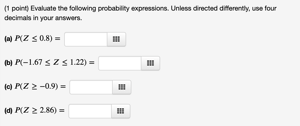 Solved (1 point) Evaluate the following probability | Chegg.com