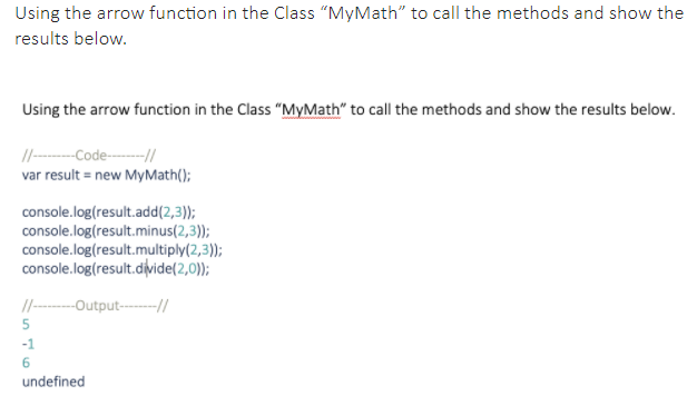 Solved Using the arrow function in the Class "MyMath" to | Chegg.com