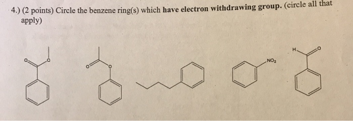 Solved 4) (2 points) Circle the benzene ring(s) which have | Chegg.com