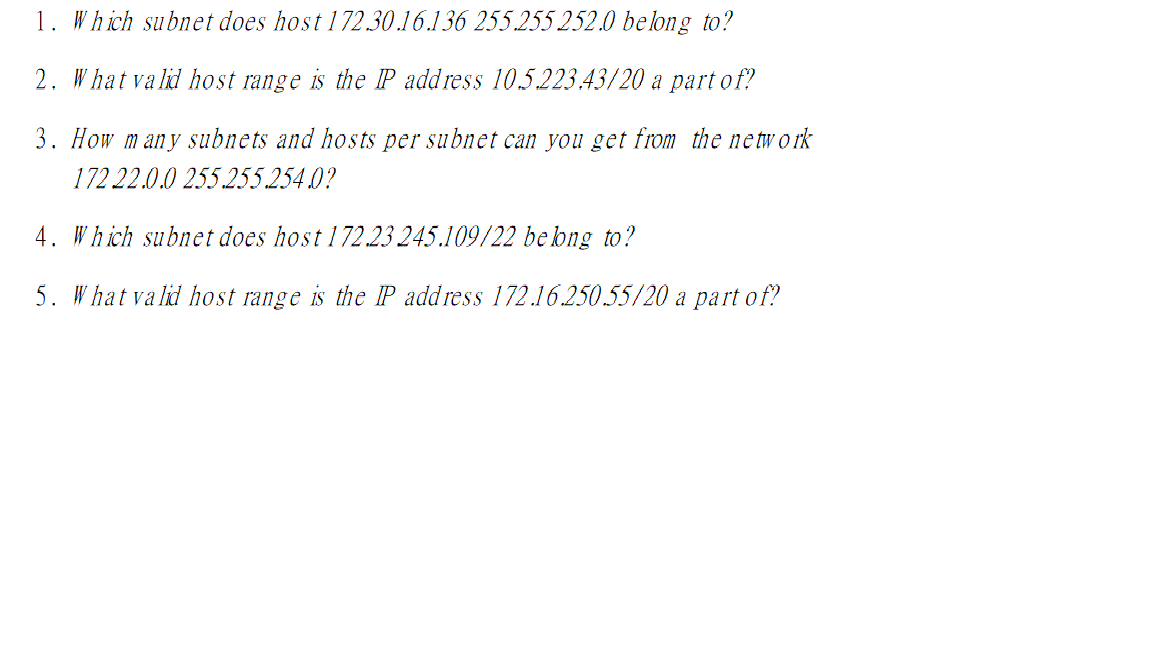 Solved 1. Which subnet does host 172.30.16.136 255.255 252.0 | Chegg.com
