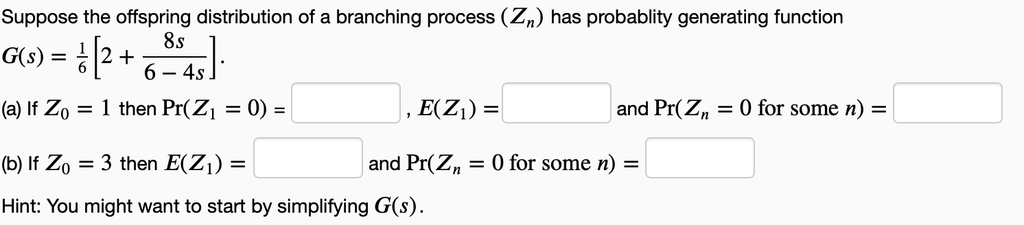 Solved Suppose the offspring distribution of a branching | Chegg.com