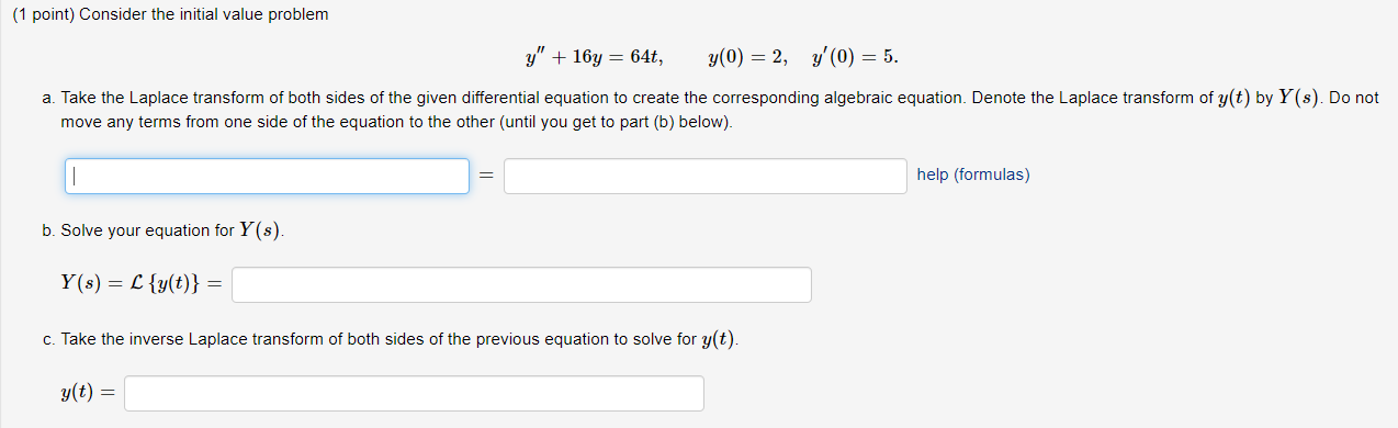 Solved (1 point) Consider the initial value problem y" + 16y | Chegg.com
