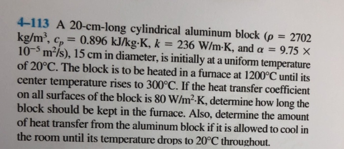 Solved 4-113 A 20-cm-long cylindrical aluminum block (ρ 2702 | Chegg.com