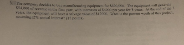 Solved 3. fsem The company decides to buy manufacturing | Chegg.com