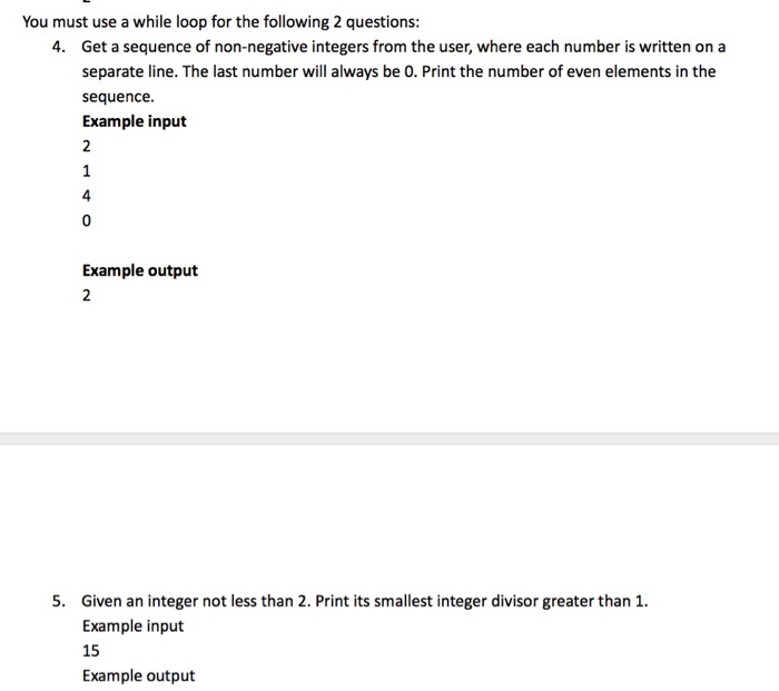 Solved You must use a while loop for the following 2 | Chegg.com