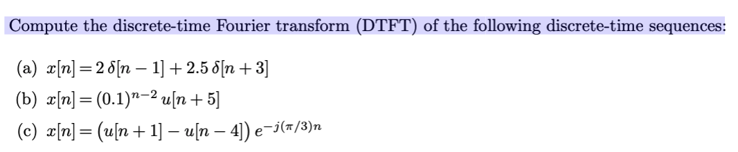 Solved Compute the discrete-time Fourier transform (DTFT) of | Chegg.com