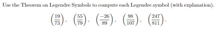 Solved Use the Theorem on Legendre Symbols to compute each | Chegg.com