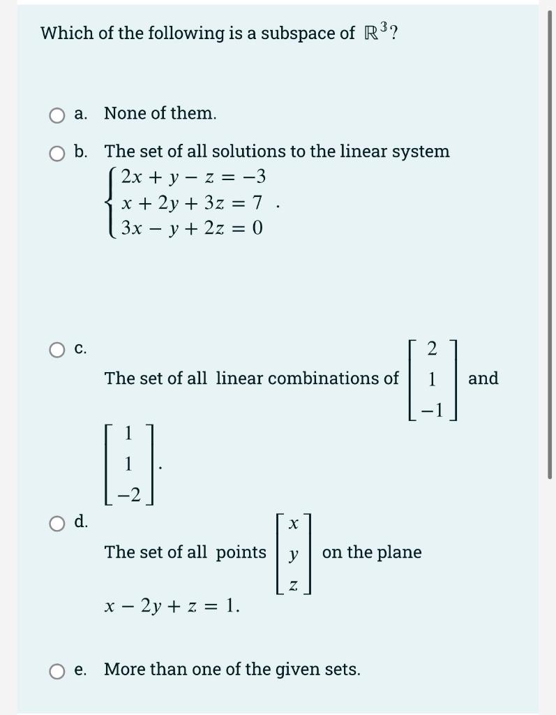 Solved Which of the following is a subspace of R3 ? a. None | Chegg.com
