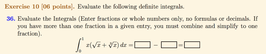Solved Exercise 10 06 points]. Evaluate the following | Chegg.com