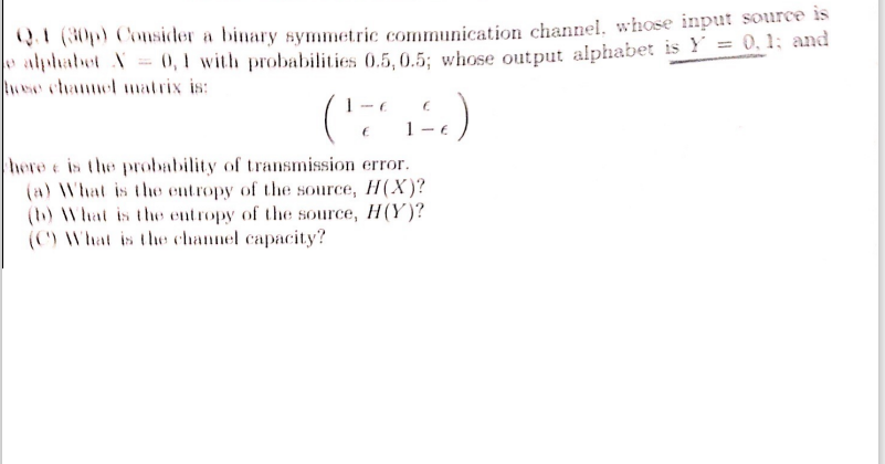 Solved Q 1 (30p) ﻿Comsider a binary symmetric communication | Chegg.com