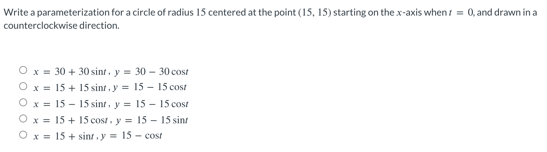 Solved Write a parameterization for a circle of radius 15 | Chegg.com