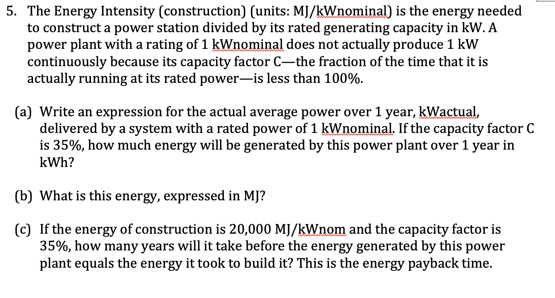 Solved 5. The Energy Intensity (construction) (units: | Chegg.com