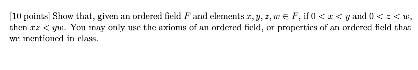 Solved real analysis axioms and properties we can use: | Chegg.com