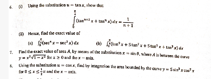 Solved 6. (1) Using the substitution u = tanx, show that | Chegg.com