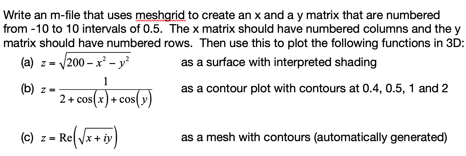 Solved Write an m-file that uses meshgrid to create an x and | Chegg.com