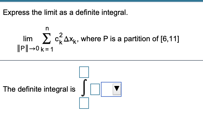 Solved Express the limit as a definite integral. n lim E | Chegg.com