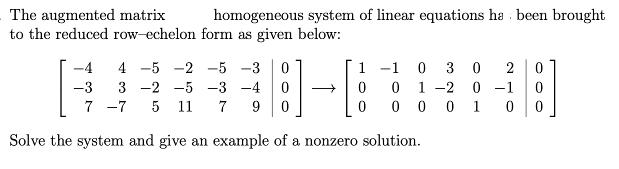 Solved The augmented matrix homogeneous system of linear | Chegg.com