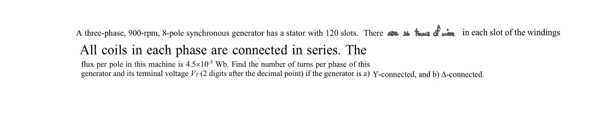 Solved A three-phase, 900-rpm, 8-pole synchronous generator | Chegg.com