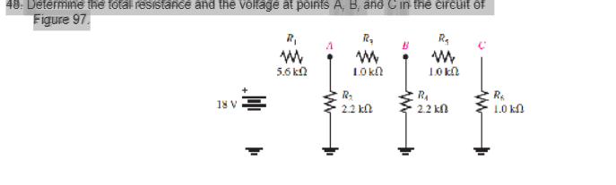Solved 48: Determine the total resistance and the voltage at | Chegg.com