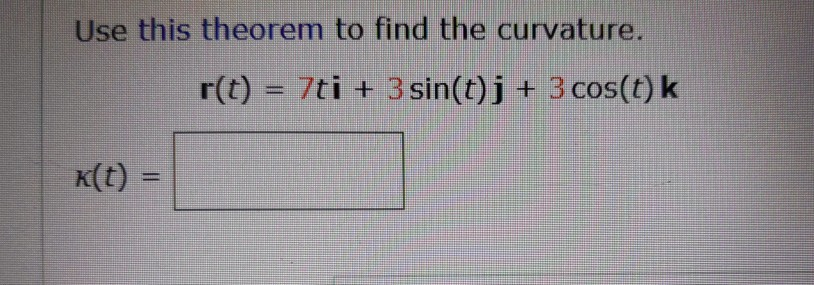 Solved Theorem The curvature of the curve given by the | Chegg.com