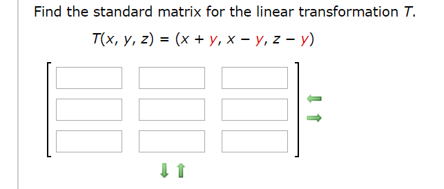 Solved Find the standard matrix for the linear | Chegg.com