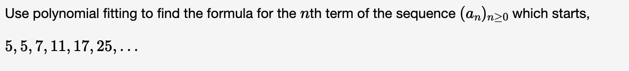 Solved Use polynomial fitting to find the formula for the | Chegg.com