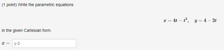 Solved (1 point) Write the parametric equations I = 4t - t, | Chegg.com