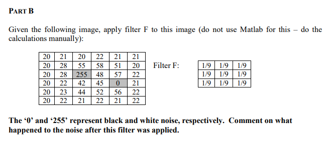 Solved Given the following image, apply filter F to this | Chegg.com