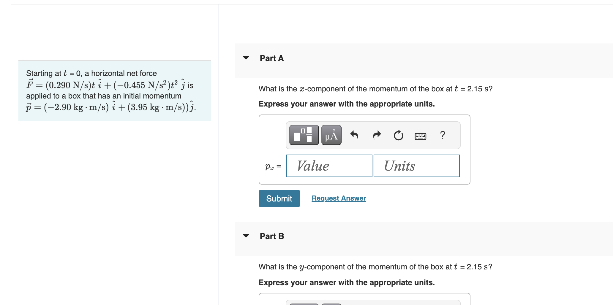 Solved Starting at t=0, a horizontal net force F=(0.290 | Chegg.com