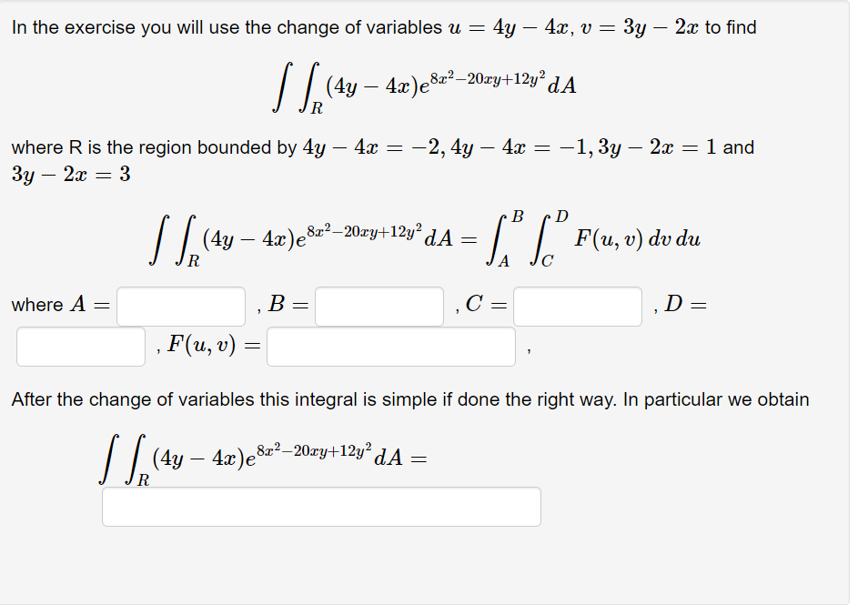Solved In the exercise you will use the change of variables | Chegg.com