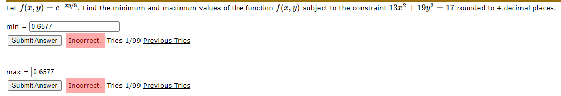 Solved Let f(x,y)=e−xy/8. Find the minimum and maximum | Chegg.com