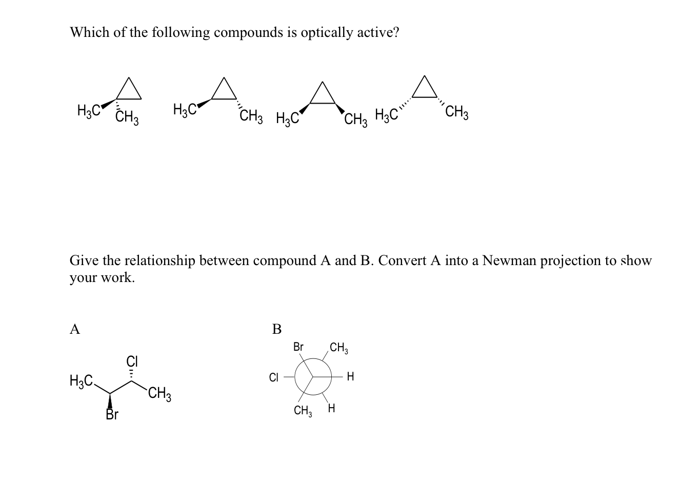 Solved Which of the following compounds is optically active? | Chegg.com
