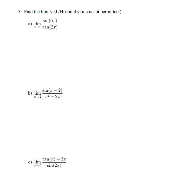 Solved 3. Find the limits. (LHospital's rule is not | Chegg.com