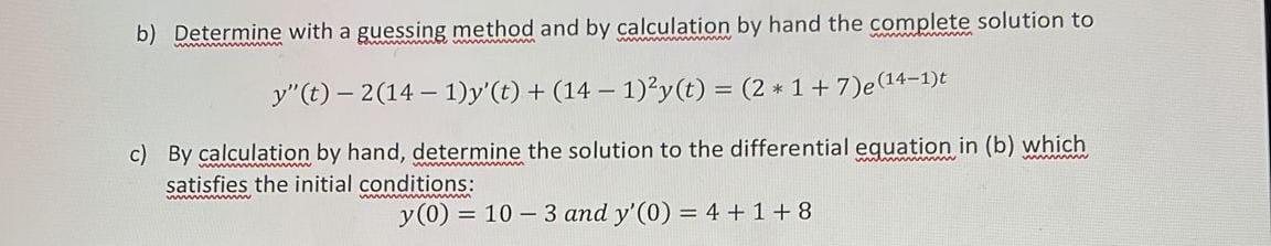 Solved b) Determine with a guessing method and by | Chegg.com