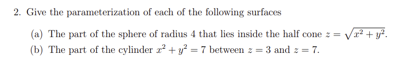 Solved 2. Give the parameterization of each of the following | Chegg.com