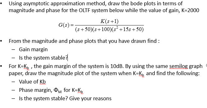Solved Using asymptotic approximation method, draw the bode | Chegg.com
