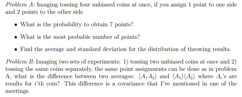Solved Problem A: Imaging tossing four unbiased coins at | Chegg.com