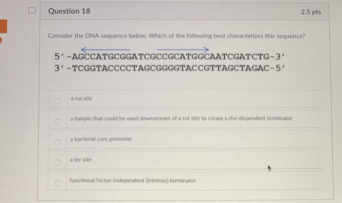 Solved D | Question 13 2.5 pts The domain of sigma 70 binds | Chegg.com