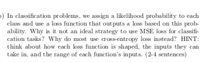 Solved In classification problems, we assign a likelihood | Chegg.com