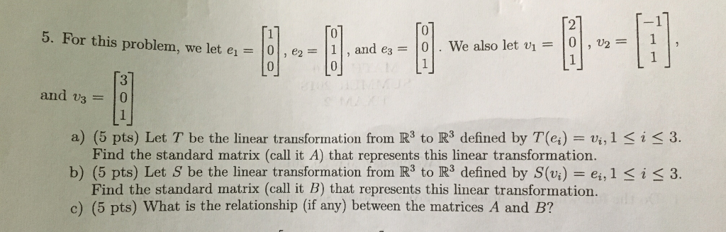 Solved 5. For this problem, we ete,-101,e2 |1|,and e3 101 | Chegg.com