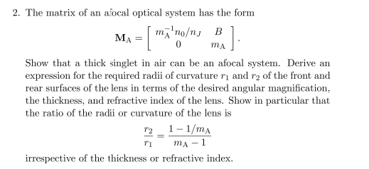 Solved 2. The matrix of an afocal optical system has the | Chegg.com