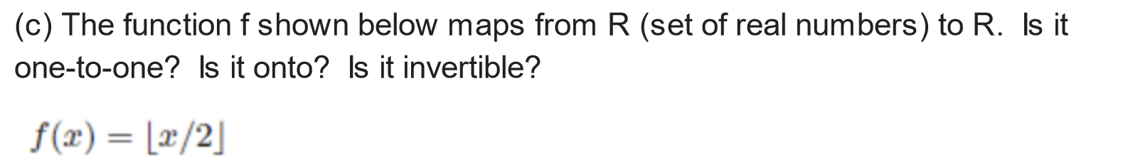 Solved (c) The function f shown below maps from R (set of | Chegg.com