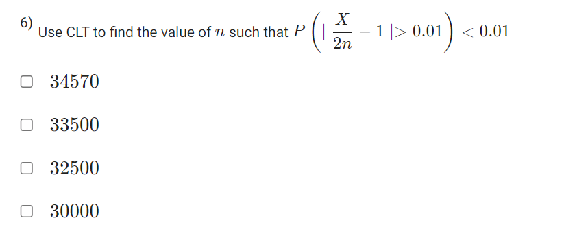 Solved 6) Use CLT to find the value of n such that | Chegg.com